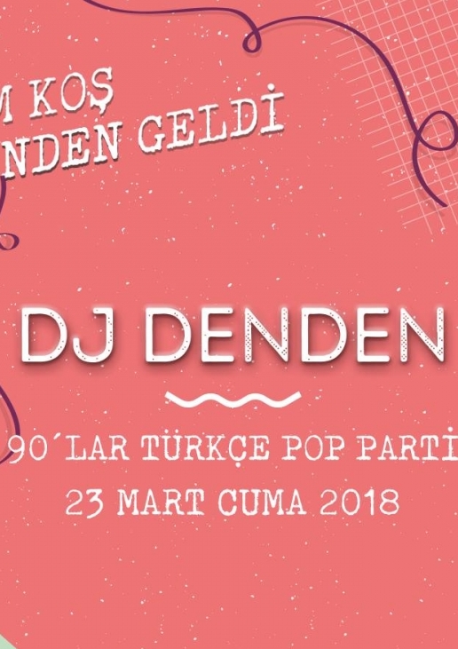 Dj Denden - 90lar Türkçe Pop / By Eskici Bodrum